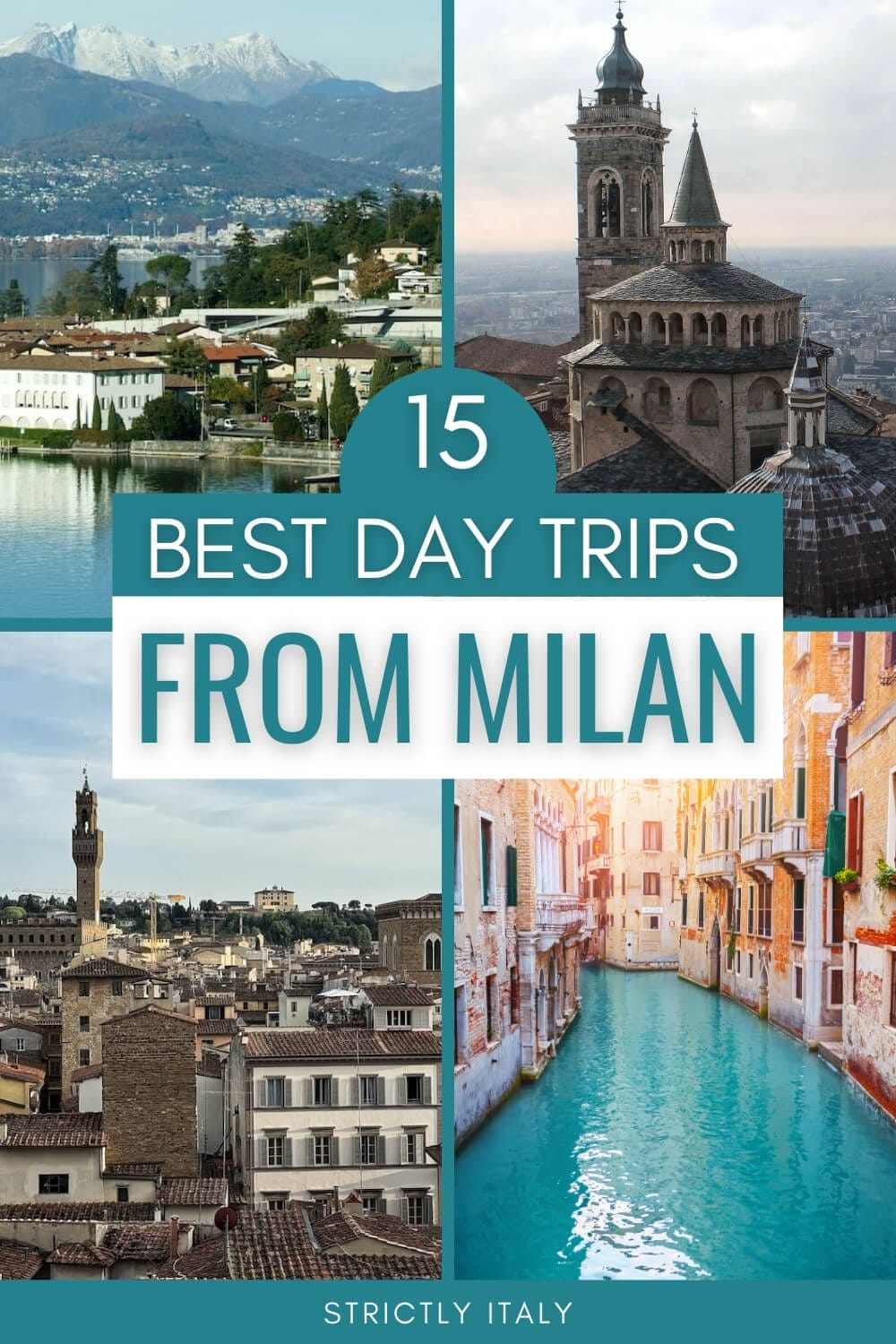 15 Fantastic Day Trips From Milan