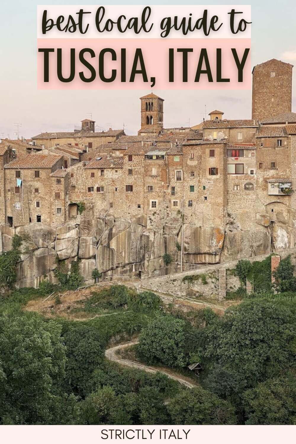 Best Tuscia Travel Guide: 16 Places To Experience Real Italy
